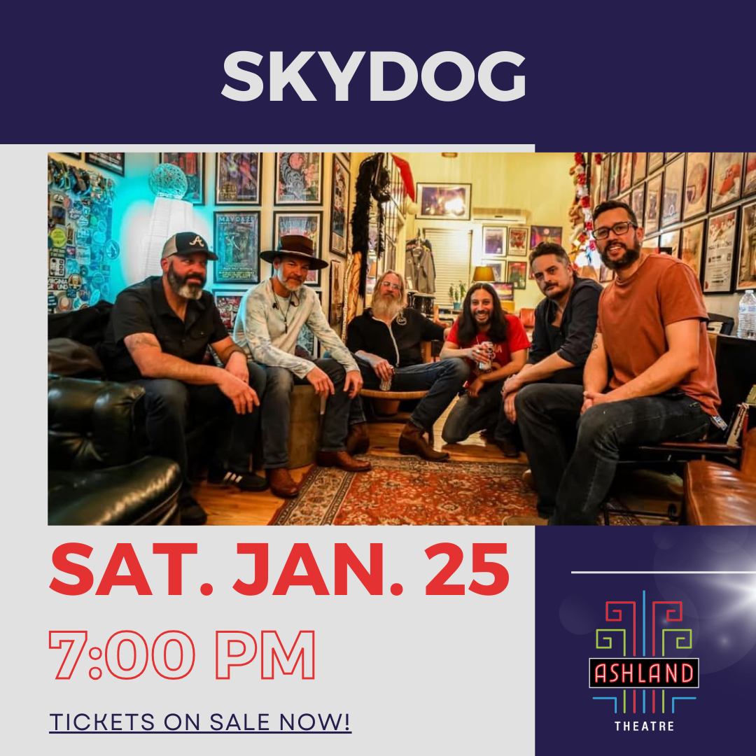 Ashland Theatre - Skydog